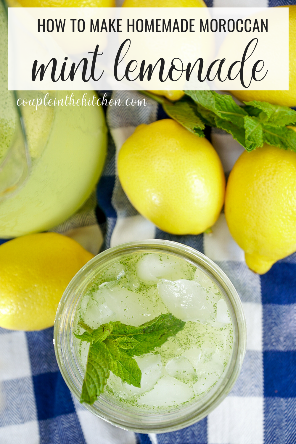 Moroccan Mint Lemonade Recipe | Couple in the Kitchen