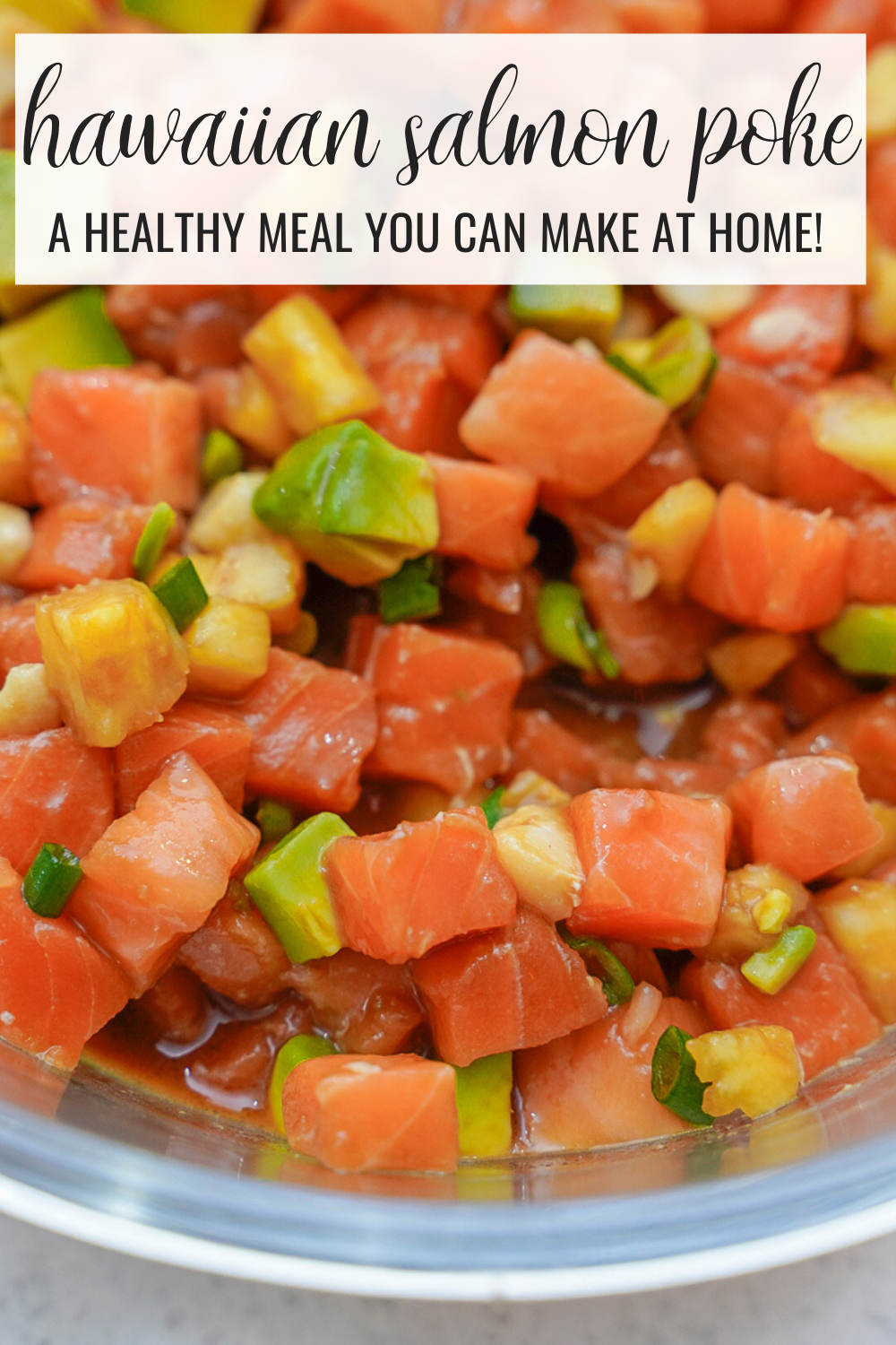 Easy, 10 Minute Hawaiian Salmon Poke Recipe | Couple in the Kitchen